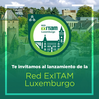 exITAM - Lanzamiento de la Red ExITAM Luxemburgo