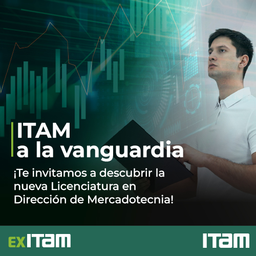 ITAM - Nueva Licenciatura en Dirección de Mercadotecnia